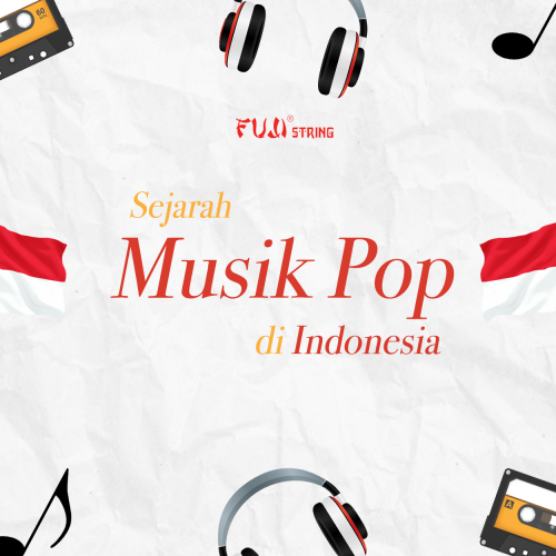 Sejarah Musik Pop di Indonesia - Fuji String